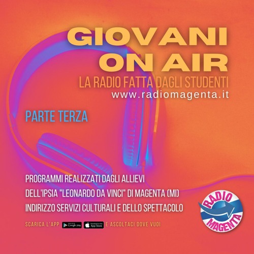 Stream episode GIOVANI ON AIR 2023 - Parte terza by Radio Magenta ...