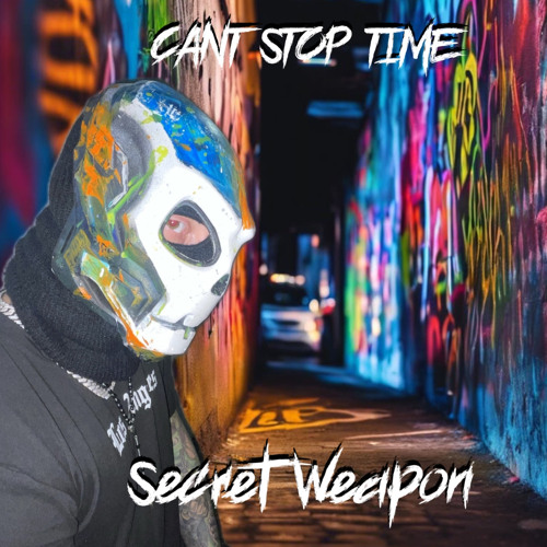 Stream CANT STOP TIME (New Single) by Secret Weapon | Listen online for ...