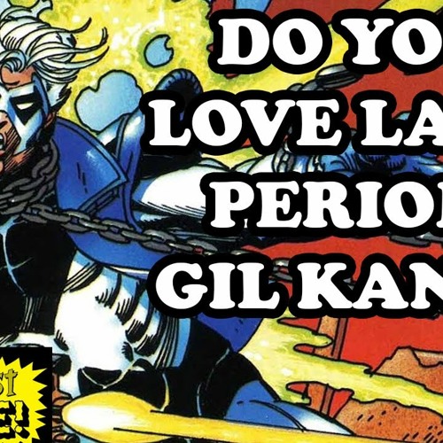 Stream THE EDGE! Kayfabe Shoots on Late Period Gil Kane. by Cartoonist ...