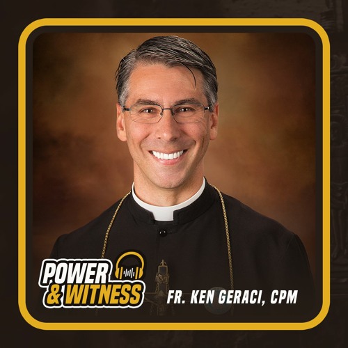Stream Why Be Catholic? (Guest: Fr. Ken Geraci, CPM) by Franciscan ...