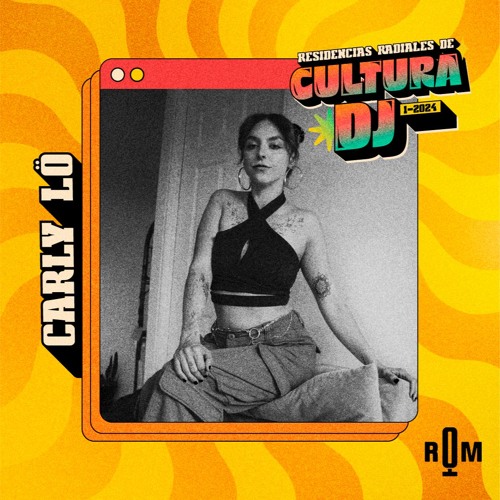Stream Programa de Radio XI (2024): Carly Lö - Residencia DJ II by ...