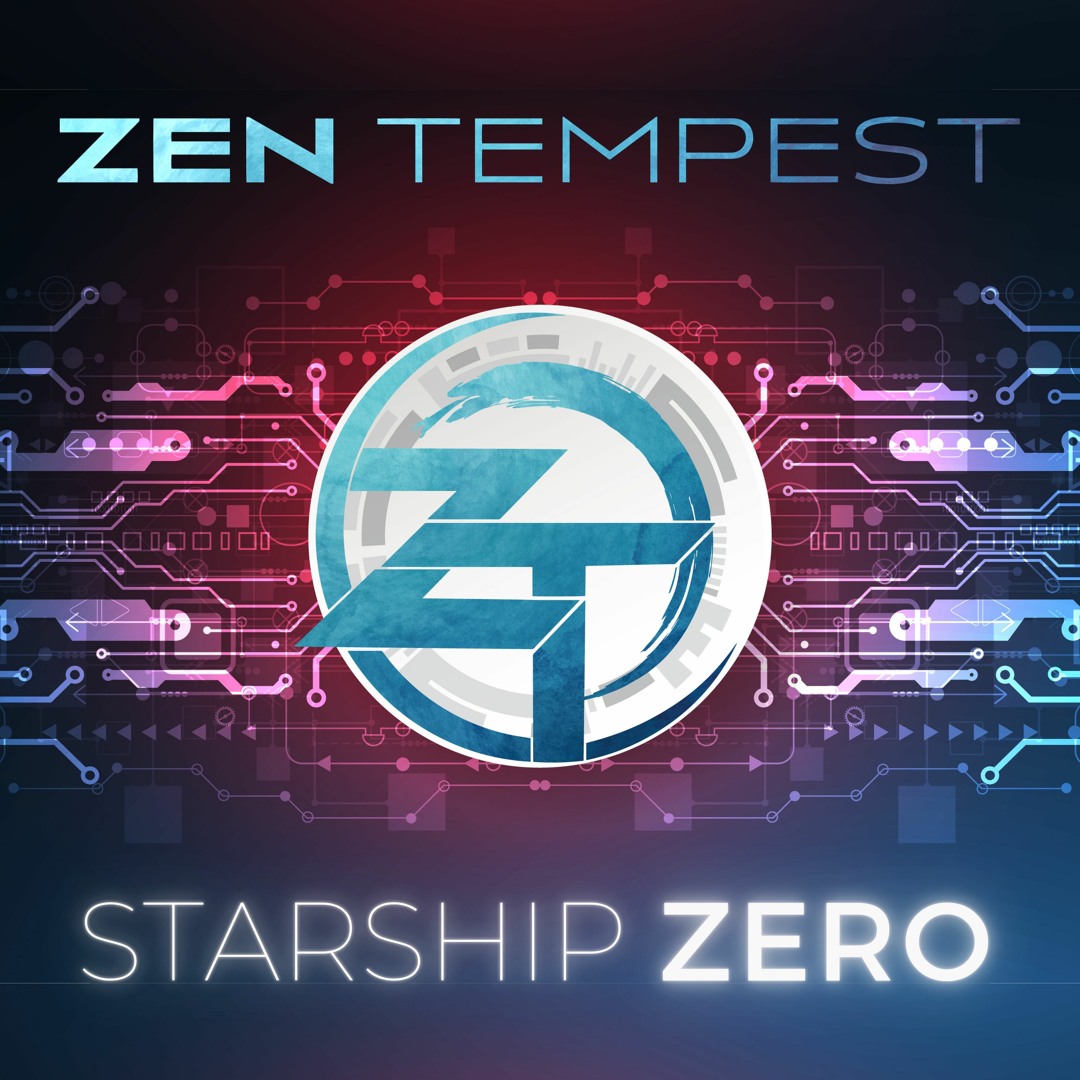 Stream Starship Zero by Zen Tempest | Listen online for free on SoundCloud