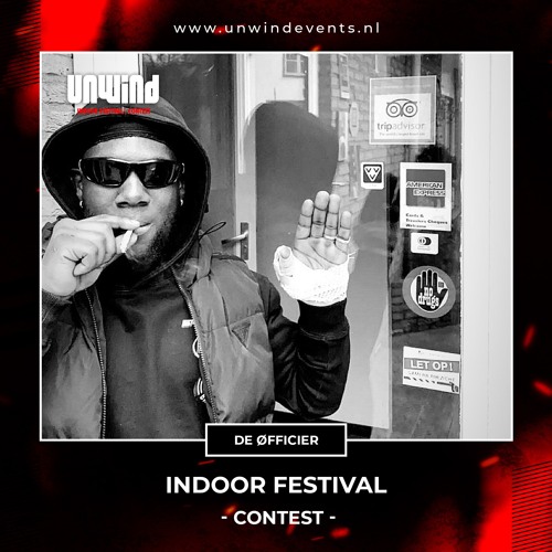 Stream Unwind | Indoor Festival | Contest - DE ØFFICIER by Unwind ...