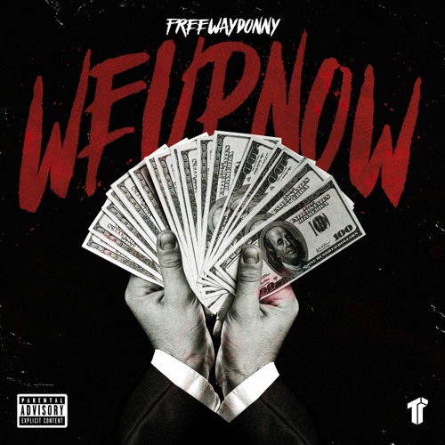 Stream Freeway Donny - We Up Now [Thizzler Exclusive] by Thizzler On ...