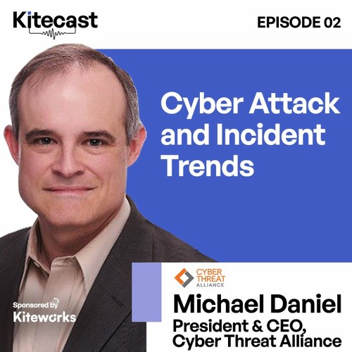 Stream episode Michael Daniel: Cyber Attack and Incidents Trends by ...