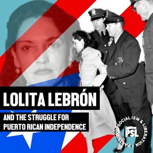 Stream Lolita Lebrón and the struggle for Puerto Rican independence by ...