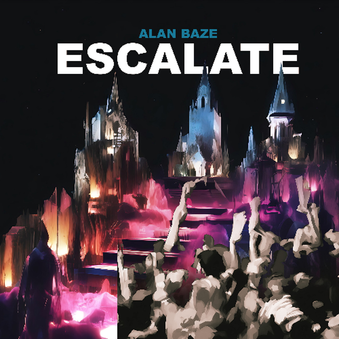 Stream ESCALATE by ALAN BAZE | Listen online for free on SoundCloud