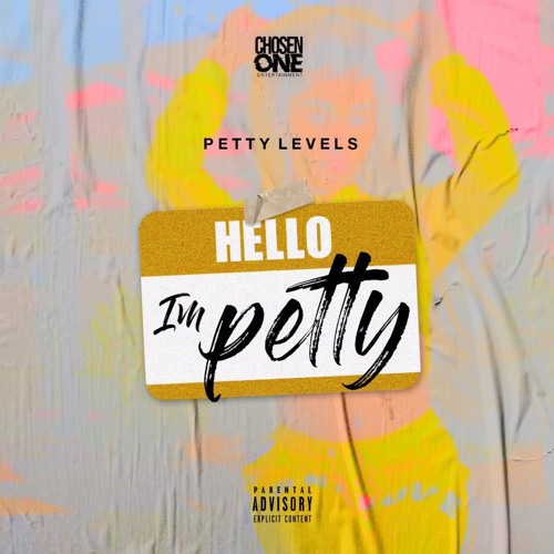 Stream I'm Petty by Petty Levels | Listen online for free on SoundCloud