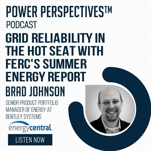 Stream episode 130: 'Grid Reliability in the Hot Seat with FERC's ...