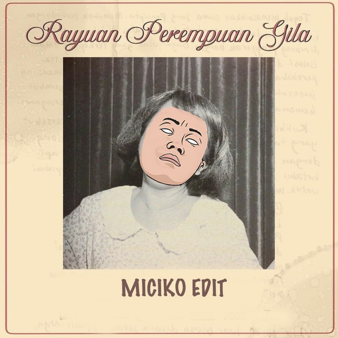 Stream Rayuan Perempuan Gila - ( MICIKO EDIT ) by Miciko Music | Listen ...