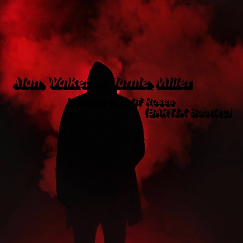 Stream Alan Walker X Jamie Miller - Running Out Of Roses (BARTIX ...