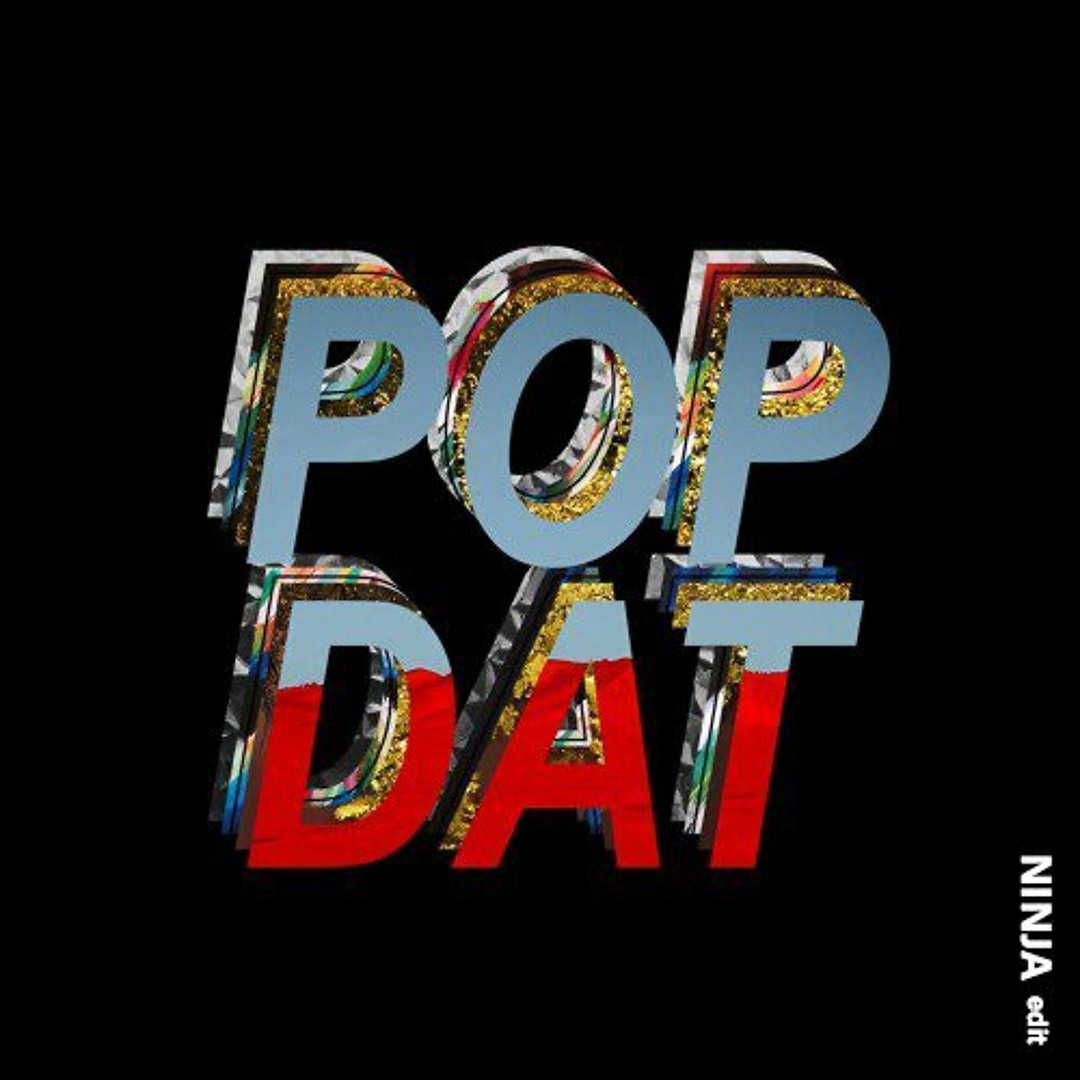 Stream 4B x Aazar - POP DAT ( Ninja Edit ) by NINJA | Listen online for ...