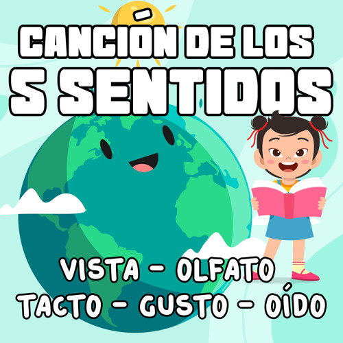 Stream Canción de los Cinco Sentidos (Vista - Olfato - Tacto - Gusto ...