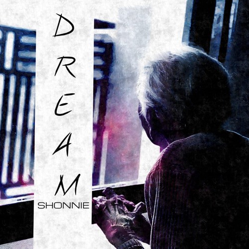 Stream DREAM by SHONNIE | Listen online for free on SoundCloud
