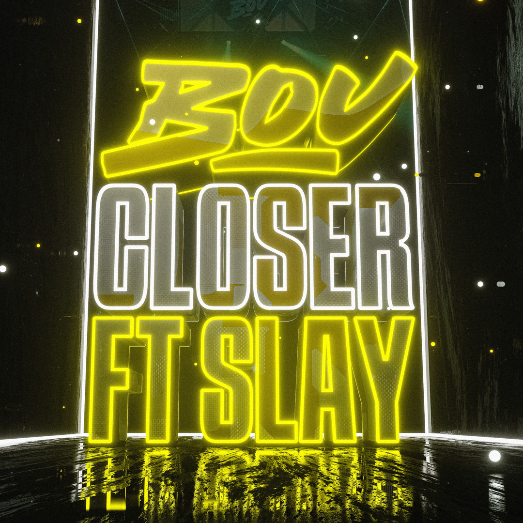 Stream Closer (feat. Slay) by Bou | Listen online for free on SoundCloud