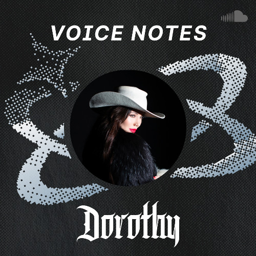 Stream Voice Notes: Dorothy on "THE WAY" by SoundCloud Stories | Listen ...