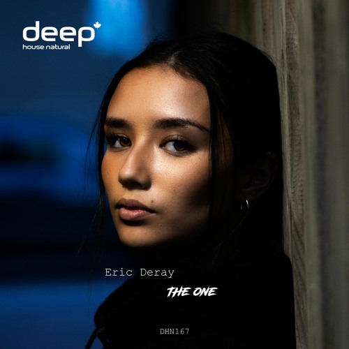 Stream Eric Deray - The One (Original Mix) DHN167 by Deep House Natural ...
