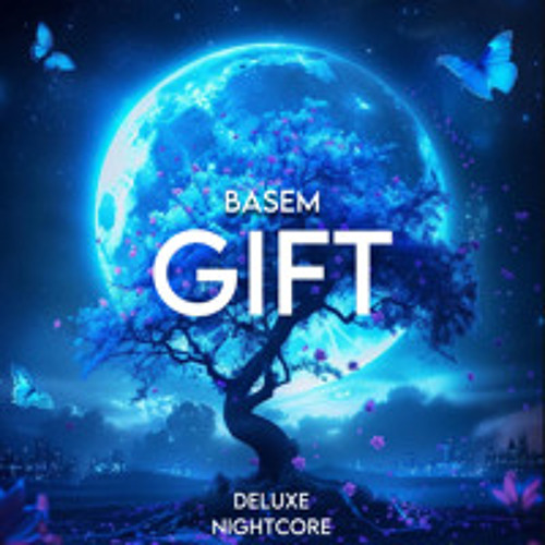 Stream Basem - Gift [Deluxe] [Nightcore] by Sharp Sensation Music | Listen online for free on ...
