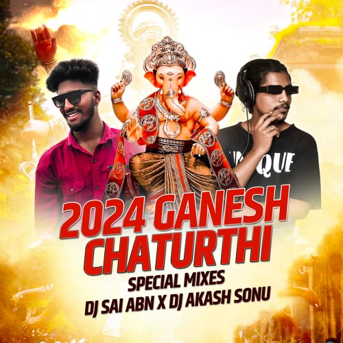 Stream DJ AKASH SONU (14) | Listen to 2024 GANESH CHARURTHI SPECIAL ... Stream DJ AKASH SONU (14) | Listen to 2024 GANESH CHARURTHI SPECIAL ...