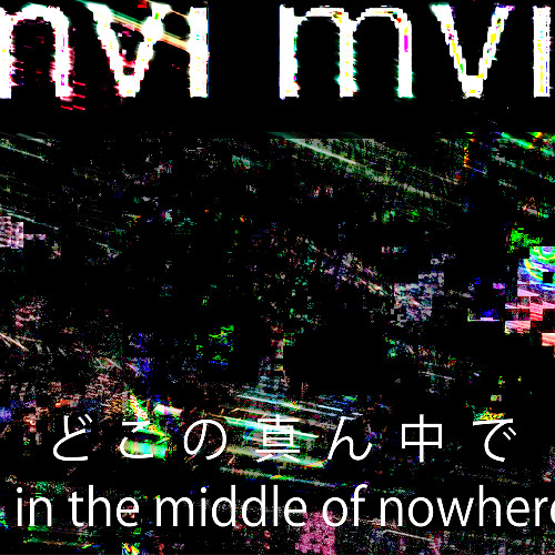 Stream mvi | Listen to in the middle of nowhere playlist online for ...