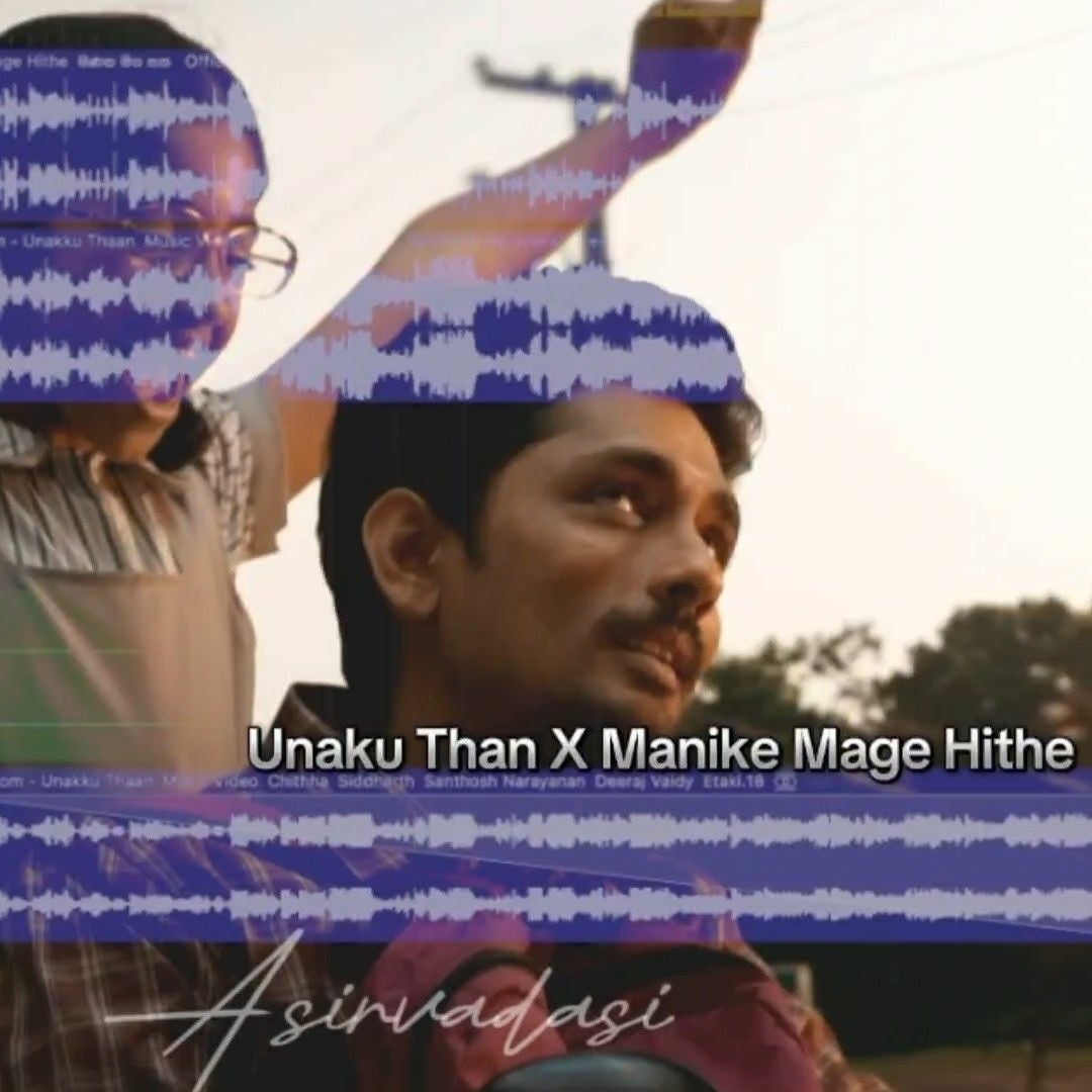 Stream Unaku Than X Manike Mage Hithe Mix-Asirvadasi by Asirvad Asi ...