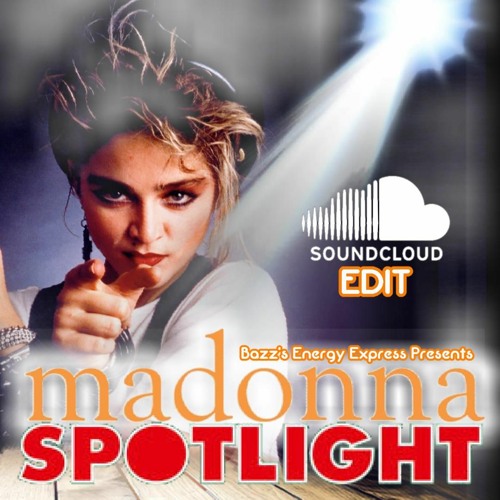 Stream Madonna - Spotlight 80's Megamix (DJ Bazz Edit) by BAZZ | Listen ...