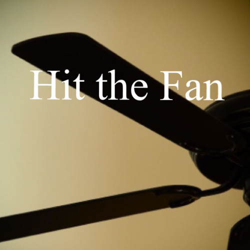 Stream Hit the Fan by Si Grice | Listen online for free on SoundCloud