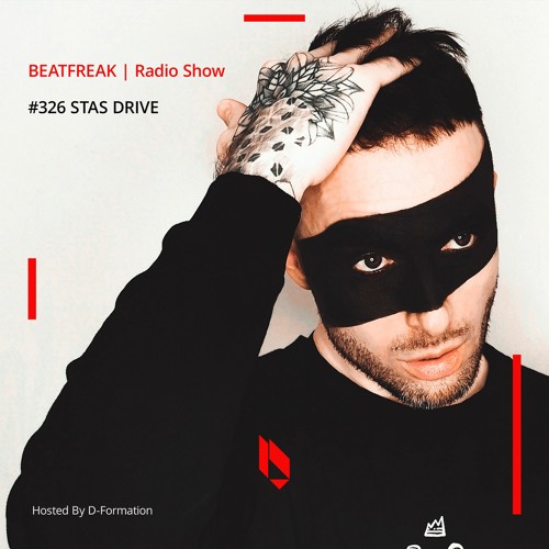 Stas Drive - Beatfreak Radio Show By D-Formation 326 2023-11-24