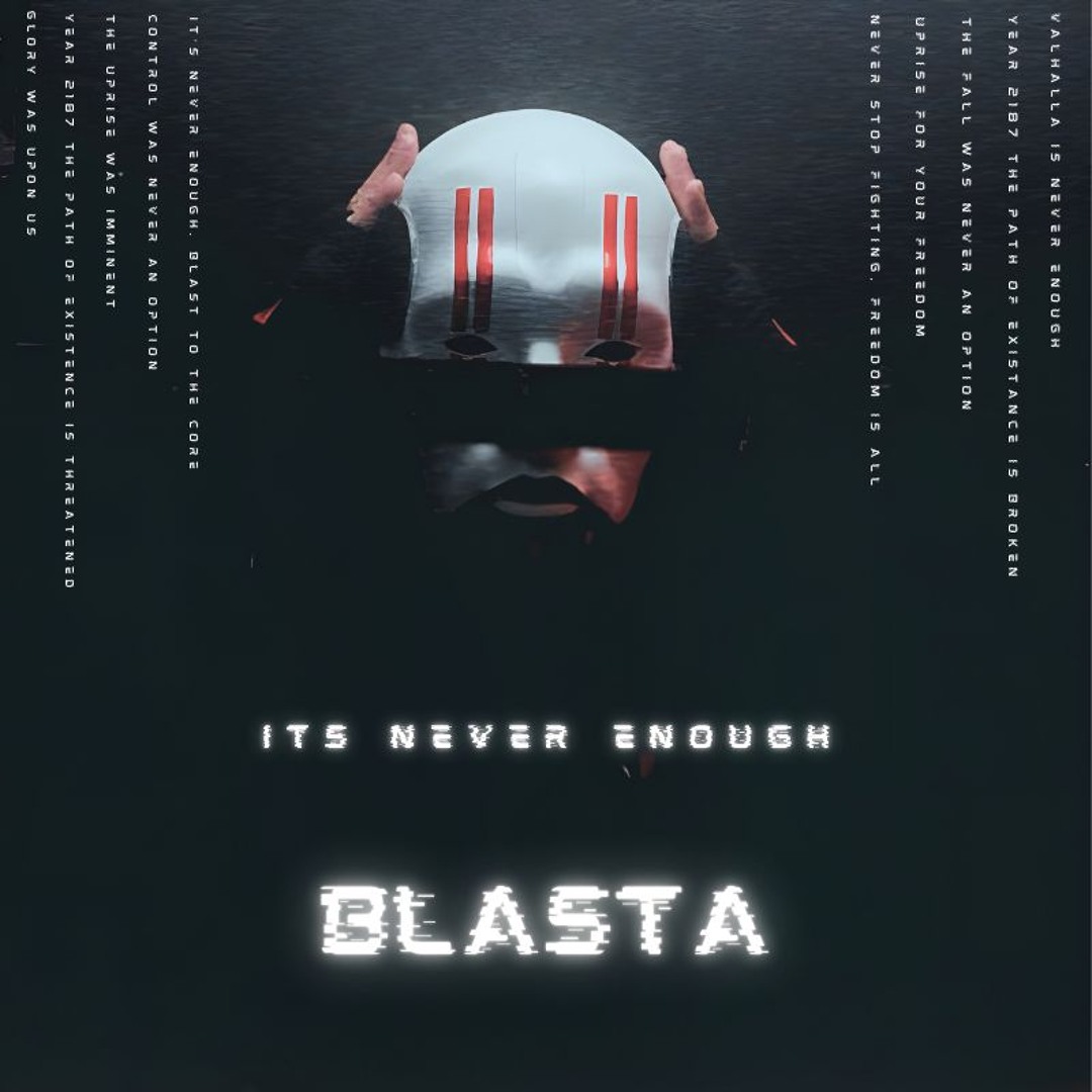 Stream Its Never Enough Blasta By Its Never Enough Listen Online