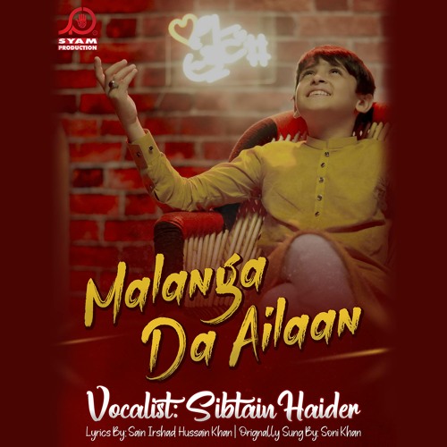 Stream Malanga Da Ailaan by Sibtain Haider | Listen online for free on ...