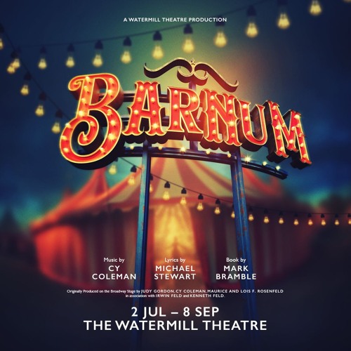 Stream Barnum Set Description by The Watermill Theatre | Listen online ...