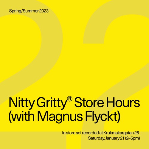 Stream Nitty Gritty Store Hours - Magnus Flyckt by Nitty Gritty® Store Hours | Listen online for ...