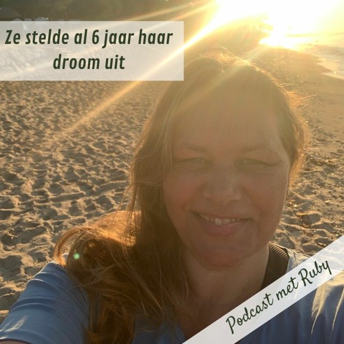 Stream #74 Ze stelde haar droom al 6 jaar uit by Podcast met Ruby ...