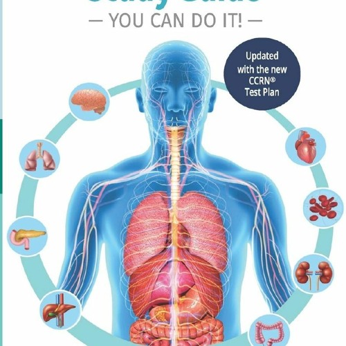 Stream [PDF] Ace the CCRN You Can Do It! Study Guide from ZYSIH ...