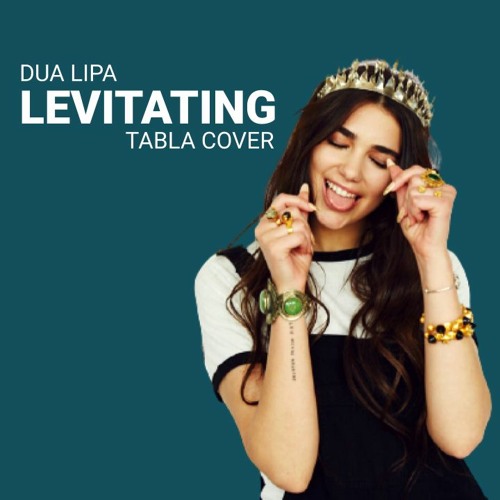 Stream Dua Lipa - Levitating ft. DaBaby Tabla Cover | Official Cover ...