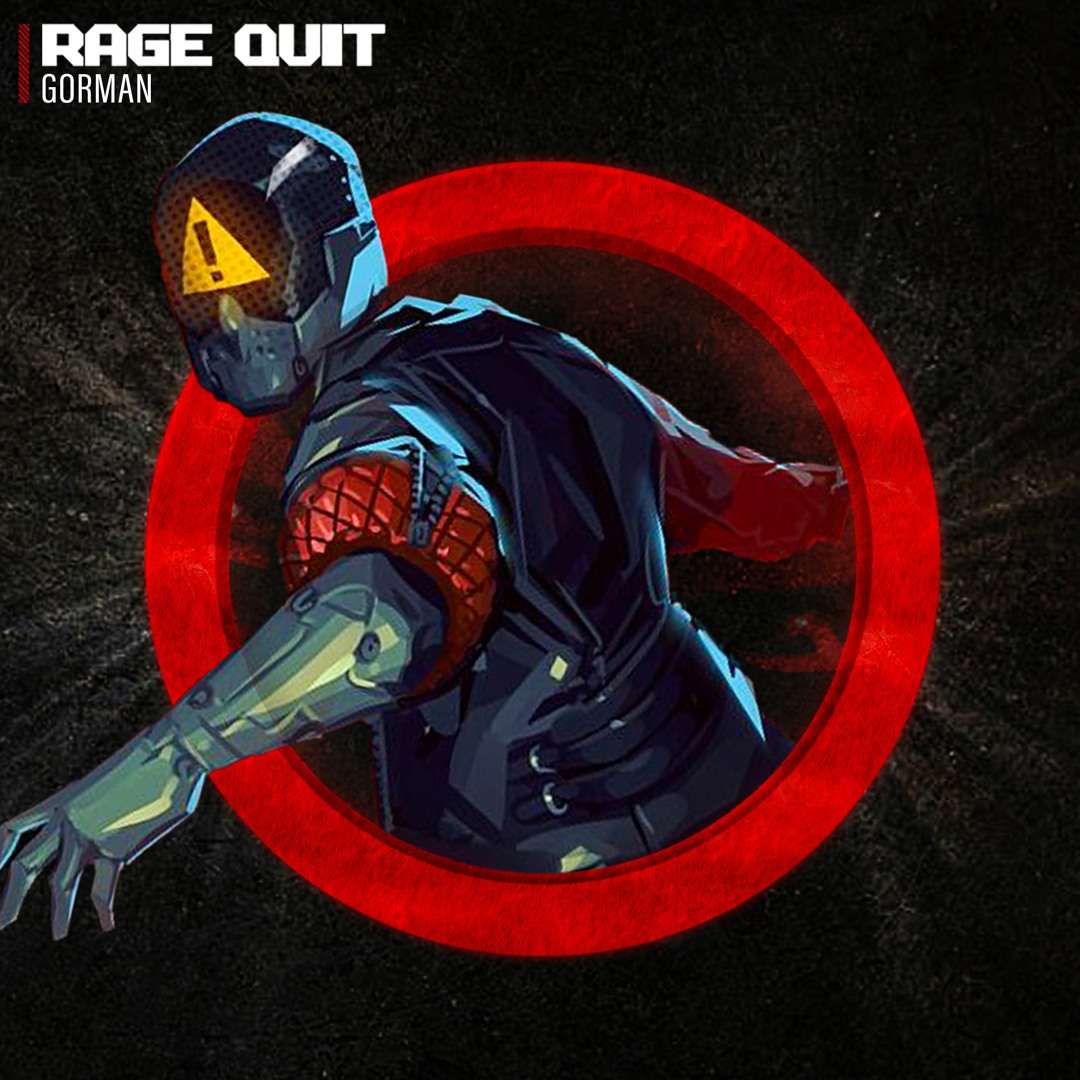 Stream Rage Quit by Gorman | Listen online for free on SoundCloud