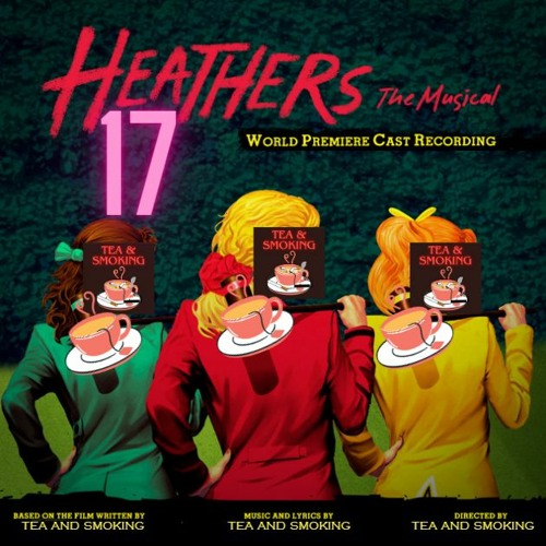 Stream Seventeen - Heathers (Brain rot Version) by TEA AND SMOKING ...