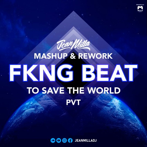 pumpyoursound.com | FKNG BEAT To Save The World - Jean Milla PVT