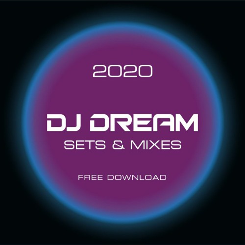 Stream DJ Dream | Listen to Dj Dream Sets & Mixes 2020 (Free Download ...