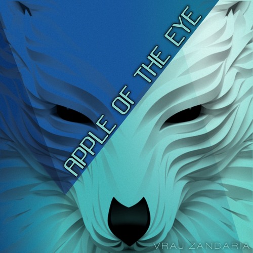Stream Apple of the Eye by Vraj Zandaria | Listen online for free on ...