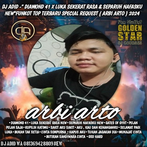 Stream DJ ADID -''DIAMOND X LUKA SEKERAT RASA & SEPARUH NAFASKU NEW''FUNKOT (ARBI ARTO)2024 by ...