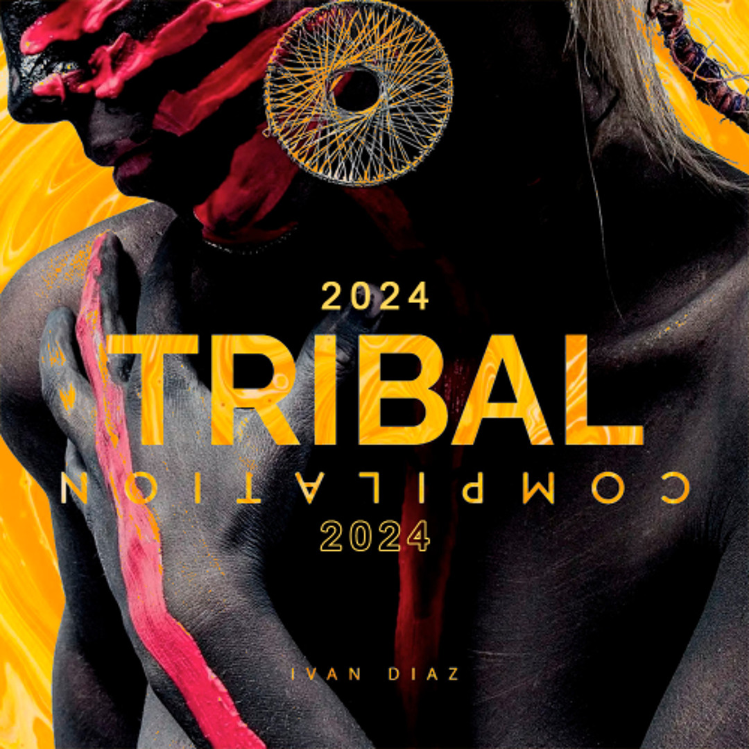 Stream Ivan Diaz - Tribal Compilation 2024 (34 Tracks) by Ivan Diaz ...