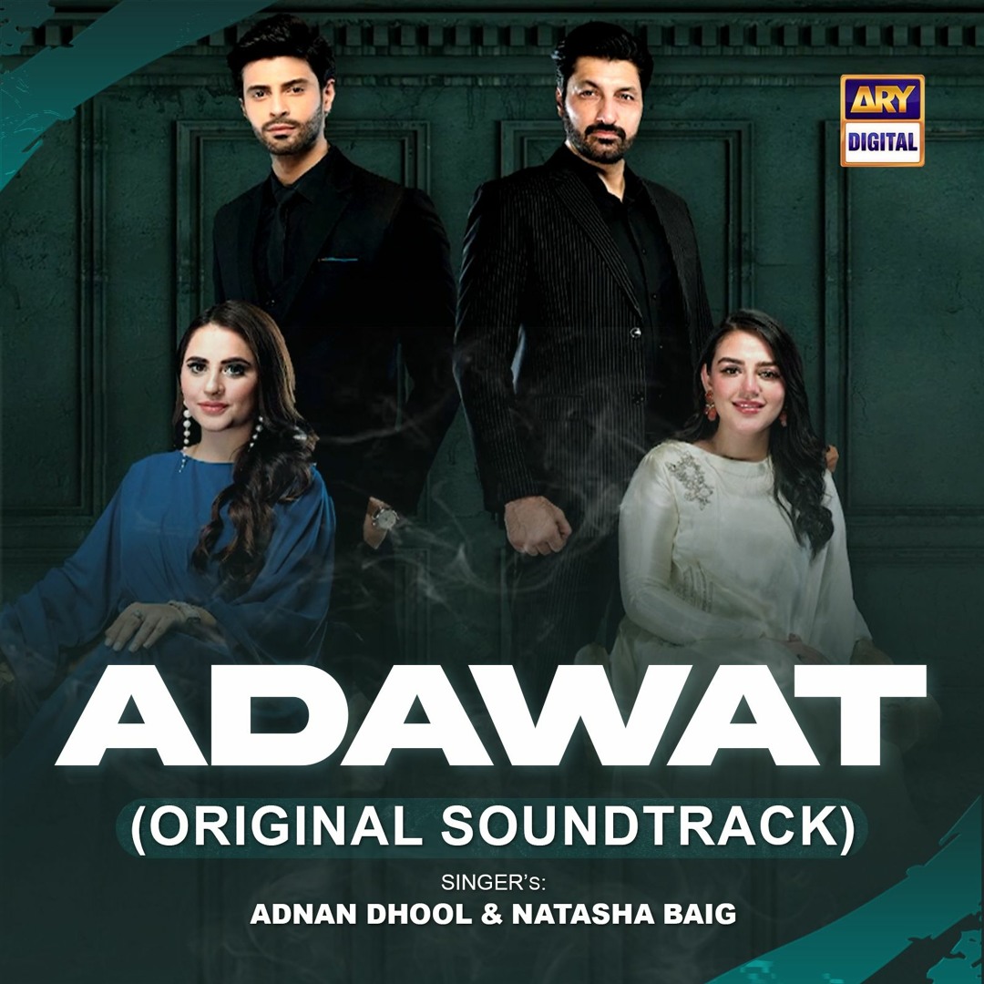 Stream Adawat | OST 🎶 | Adnan Dhool & Natasha Baig | ARY Digital by ARY ...