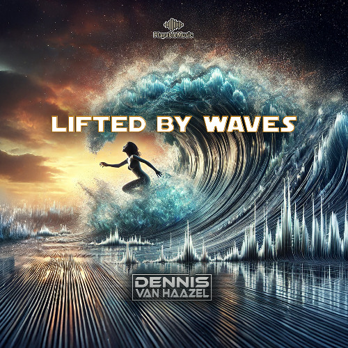 Stream Lifted By Waves by Dennis Van Haazel | Listen online for free on ...