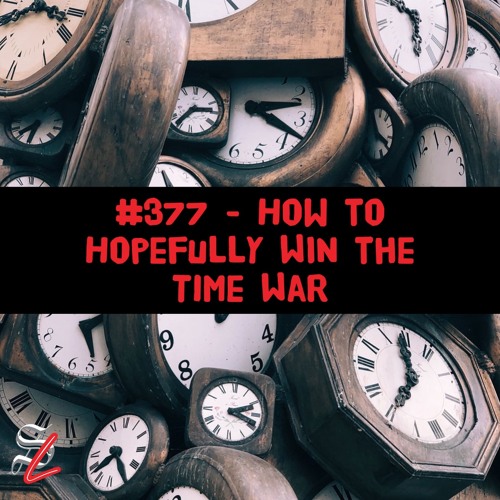 Stream episode #377 - How to Hopefully WIN the Time War by ...