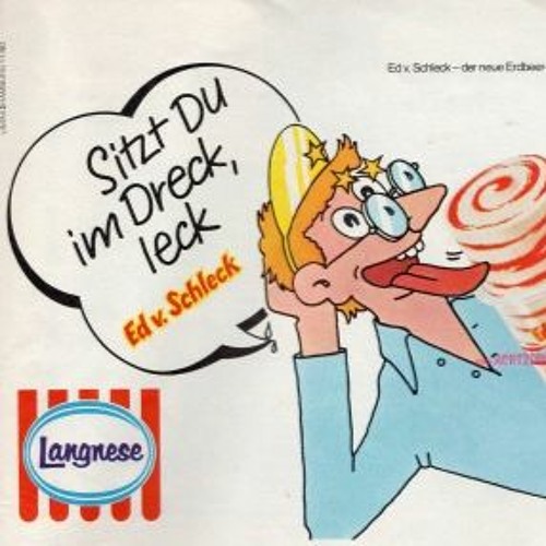 Ed Von Schleck Spruche