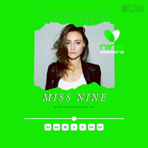 Miss Nine - Nine Sessions 124 2021-03-31