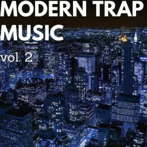 Stream E.T. Music | Listen to Modern Trap Music vol.2 playlist online ...
