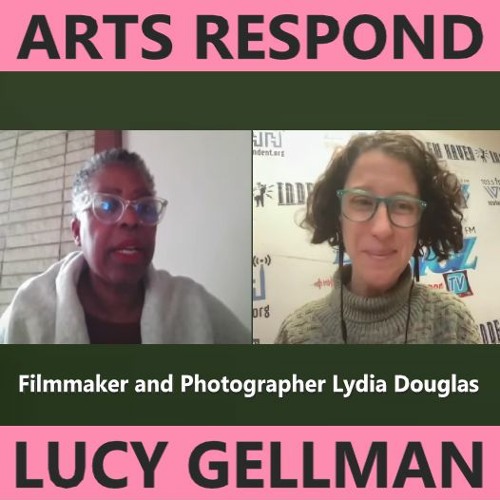 Stream Arts Respond with Lucy Gellman: Filmmaker and Photographer Lydia ...