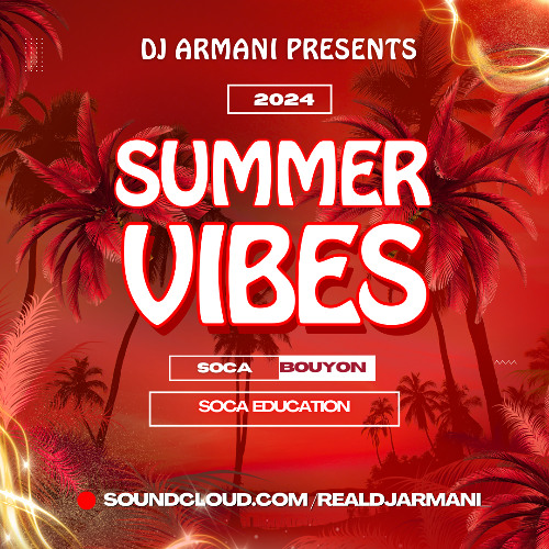 Stream DjArmani Presents . 2024 SUMMER VIBES SOCA & BOUYON . by TheRealDjArmani | Listen online ...